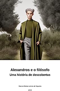 Alexandros e o filósofo: Uma história de descobertas - eBook, Resumo ...