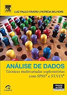 Manual de Análise de Dados: Estatística e Modelagem Multivariada com Excel®, SPSS® e Stata ...