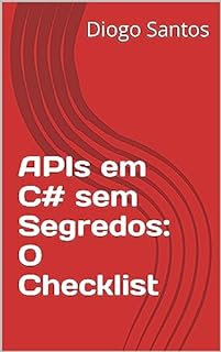 APIs em C# sem Segredos: O Checklist - eBook, Resumo, Ler Online e PDF ...