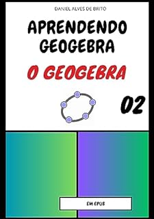 Aprendendo Geogebra: PROPRIEDADE DE FIGURAS GEOMÉTRICAS PLANAS - eBook ...