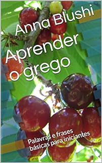Aprender o grego: Palavras e frases básicas para iniciantes - eBook ...