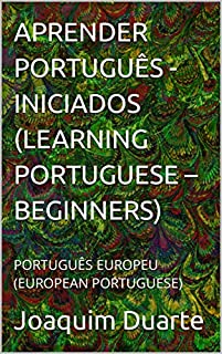 APRENDER PORTUGUÊS - INICIADOS (LEARNING PORTUGUESE – BEGINNERS ...