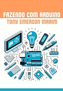 Fazendo com Arduino: Arduino Adventures: Explorando a Criatividade ...