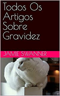 Todos Os Artigos Sobre Gravidez - eBook, Resumo, Ler Online e PDF - por ...