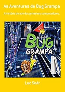 As Aventuras De Bug Grampa - eBook, Resumo, Ler Online e PDF - por Luc ...
