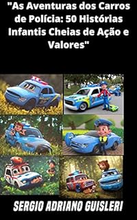 As Aventuras dos carros de policia (profissão) - eBook, Resumo, Ler Online e PDF - por guisleri ...