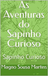 As Aventuras do Sapinho Curioso: Sapinho Curioso - eBook, Resumo, Ler ...