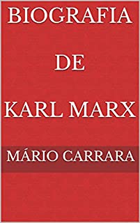 Biografia de Karl Marx - eBook, Resumo, Ler Online e PDF - por Carrara ...