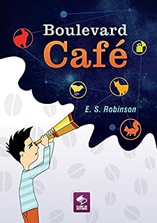 Boulevard Café - eBook, Resumo, Ler Online e PDF - por E. S. Robinson