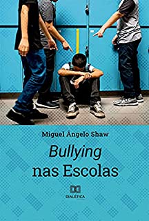 Bullying nas Escolas - eBook, Resumo, Ler Online e PDF - por Shaw ...