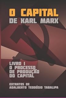 O Capital De Karl Marx: Livro 1 O Processo De Produção Do Capital ...