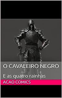 O cavaleiro negro: E as quatro rainhas (Planeta Animalê Livro 1) - eBook, Resumo, Ler Online e ...