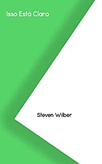 Isso Está Claro - eBook, Resumo, Ler Online e PDF - por Steven Wilber