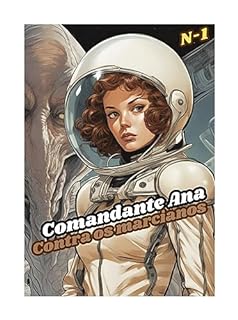 Comandante Ana : Contra os Marcianos - eBook, Resumo, Ler Online e PDF ...