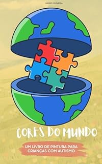 Cores do Mundo: Um Livro de Pintura para Crianças com Autismo - eBook ...