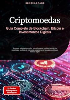 Criptomoedas: Guia Completo de Blockchain, Bitcoin e Investimentos Digitais: Aprenda sobre ...