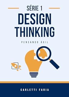 Design Thinking: Pensando Ágil - eBook, Resumo, Ler Online e PDF - por ...