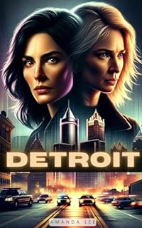 Detroit: Entre Sombras e Verdades - eBook, Resumo, Ler Online e PDF - por B. Lee, Amanda