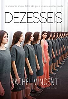 Dezesseis - eBook, Resumo, Ler Online e PDF - por Rachel Vincent