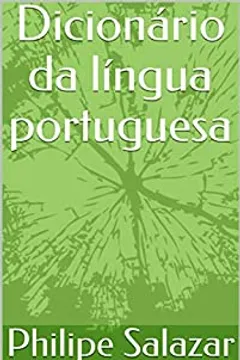 Dicionário da língua portuguesa - eBook, Resumo, Ler Online e PDF - por ...