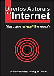 Direitos Autorais na Internet: Mas, que &%@#!! é essa? - eBook, Resumo ...
