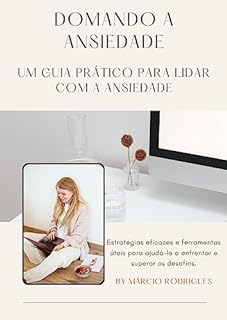 DOMANDO A ANSIEDADE: Um Guia Prático para Lidar com a Ansiedade - eBook, Resumo, Ler Online e ...