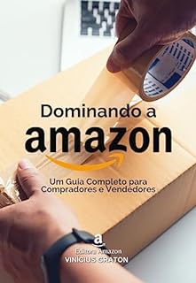 Dominando a Amazon - Um Guia Completo para Compradores e Vendedores - eBook, Resumo, Ler Online ...