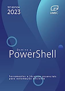 Domine o PowerShell: Ferramentas e técnicas essenciais para automação ...