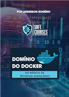 Domínio do Docker (PT): Do Básico às Técnicas Avançadas - eBook, Resumo ...