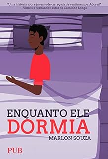 Enquanto ele dormia - eBook, Resumo, Ler Online e PDF - por Souza, Marlon