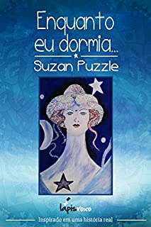Enquanto eu dormia... - eBook, Resumo, Ler Online e PDF - por Suzan Puzzle