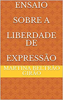 Ensaio Sobre A Liberdade de Expressão - eBook, Resumo, Ler Online e PDF ...