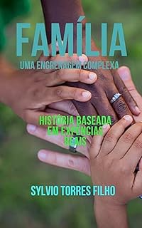 FAMÍLIA – UMA ENGRENAGEM COMPLEXA - eBook, Resumo, Ler Online e PDF - por TORRES FILHO, SYLVIO