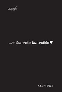 ...Se faz sentir, faz sentido - eBook, Resumo, Ler Online e PDF - por Pinto, Chicca