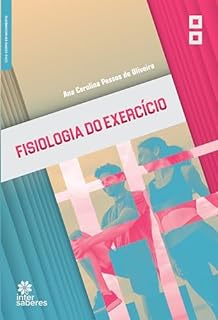 Fisiologia do Exercício - eBook, Resumo, Ler Online e PDF - por Oliveira, Ana Carolina Passos de