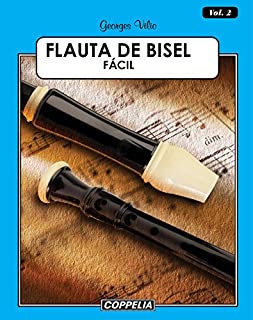 Flauta de Bisel Fácil - Vol. 2 - eBook, Resumo, Ler Online e PDF - por Georges Vilio