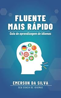Fluente mais rápido: Guia de aprendizagem de idiomas - eBook, Resumo ...