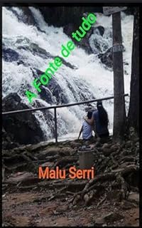 A FONTE DE TUDO: SOMOS DEUSES - eBook, Resumo, Ler Online e PDF - por Serri, Malu