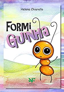 FormiGuinha - eBook, Resumo, Ler Online e PDF - por HELENA CHIARELLO