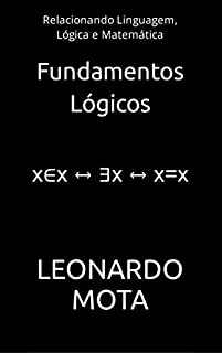 Fundamentos Lógicos: Relacionando Linguagem, Lógica e Matemática - eBook, Resumo, Ler Online e ...