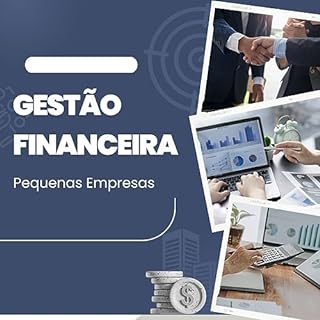 Gestão Financeira para Pequenas Empresas - eBook, Resumo, Ler Online e PDF - por na Prática ...