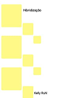 Hibridização - eBook, Resumo, Ler Online e PDF - por Kelly Ruhl