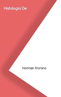 Histologia De - eBook, Resumo, Ler Online e PDF - por Norman Moreno