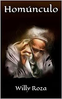 Homúnculo - eBook, Resumo, Ler Online e PDF - por Roza, Willy