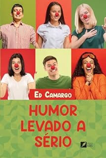 Humor levado a sério - eBook, Resumo, Ler Online e PDF - por Camargo, Ed