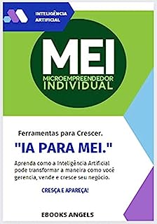 "IA para MEI: Ferramentas para Crescer": "Transforme seu negócio com ...