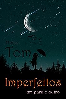 Imperfeitos Um Para o Outro - eBook, Resumo, Ler Online e PDF - por ...