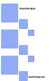 Imunoterapia - eBook, Resumo, Ler Online e PDF - por Brent Roberson