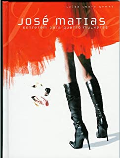 JOSÉ MATIAS - eBook, Resumo, Ler Online e PDF - por LUISA COSTA GOMES