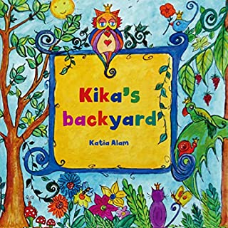 Kika's backyard - eBook, Resumo, Ler Online e PDF - por Katia Alam